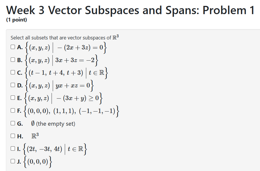 Solved Week 3 Vector Subspaces and Spans: Problem 1 (1 | Chegg.com Solved Week 3 Vector Subspaces and Spans: Problem 1 (1 | Chegg.com