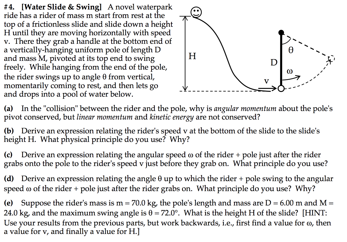 Solved #4. [Water Slide & Swing] A novel waterpark ride has | Chegg.com