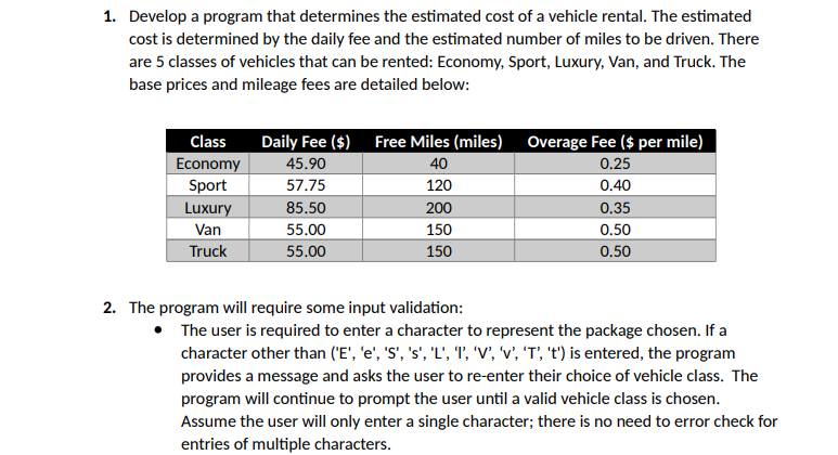 Solved 1. Develop a program that determines the estimated | Chegg.com