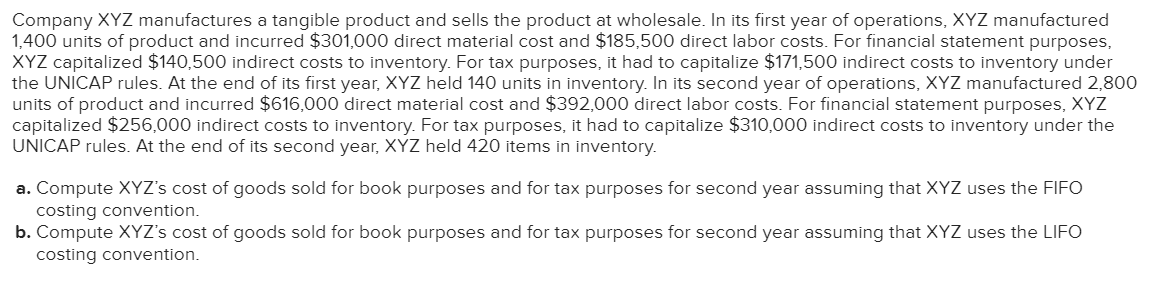 Solved Company XYZ manufactures a tangible product and sells | Chegg.com