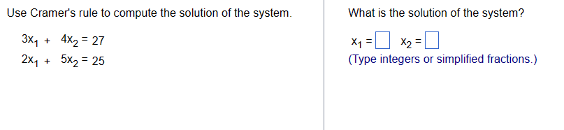 Solved Use Cramer's rule to compute the solution of the | Chegg.com