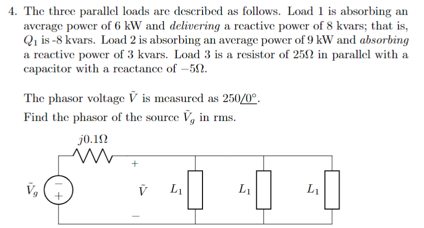 Solved The three parallel loads are described as follows. | Chegg.com