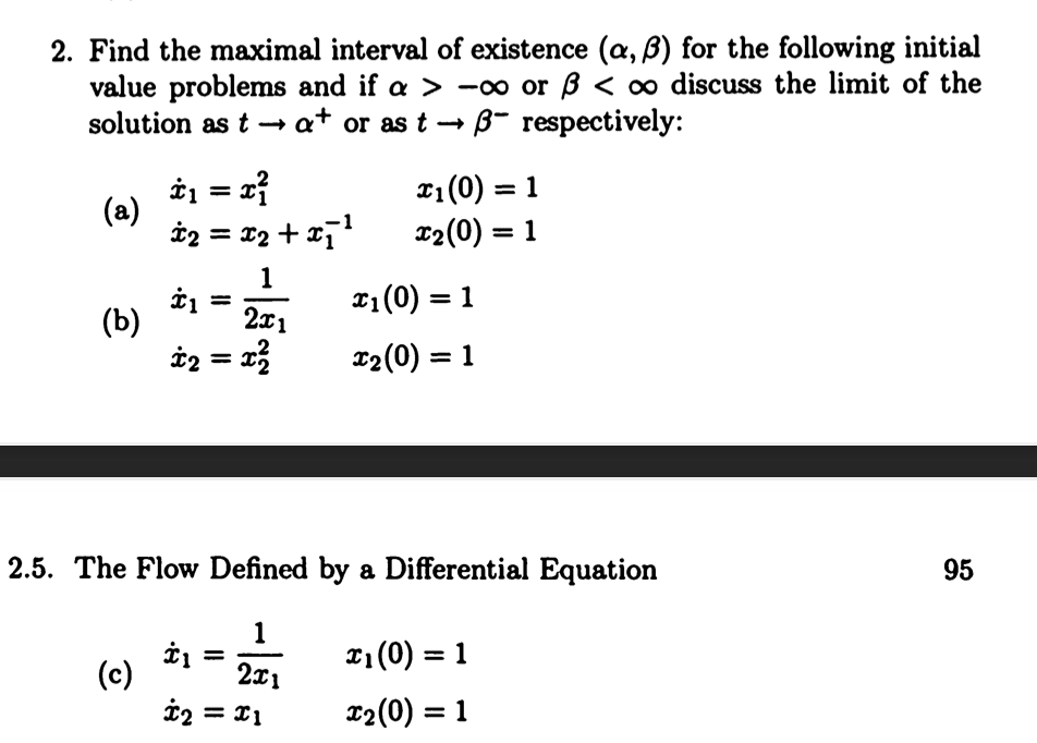 Solved 2. Find the maximal interval of existence (a,b) for | Chegg.com