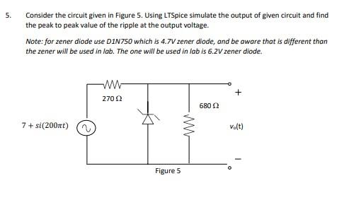 Solved 5. Consider the circuit given in Figure 5. Using | Chegg.com