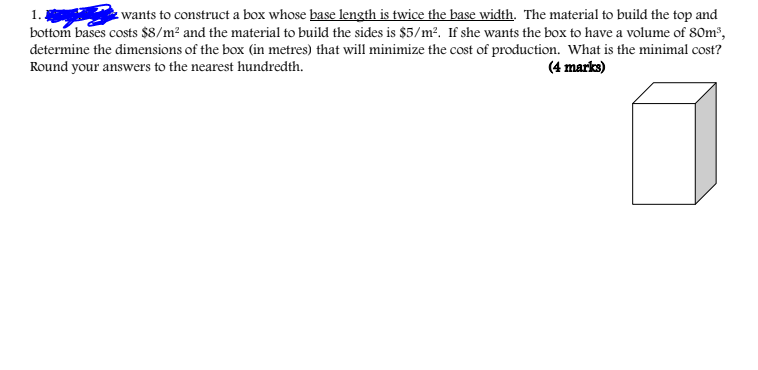 Solved 1. wants to construct a box whose base length is | Chegg.com