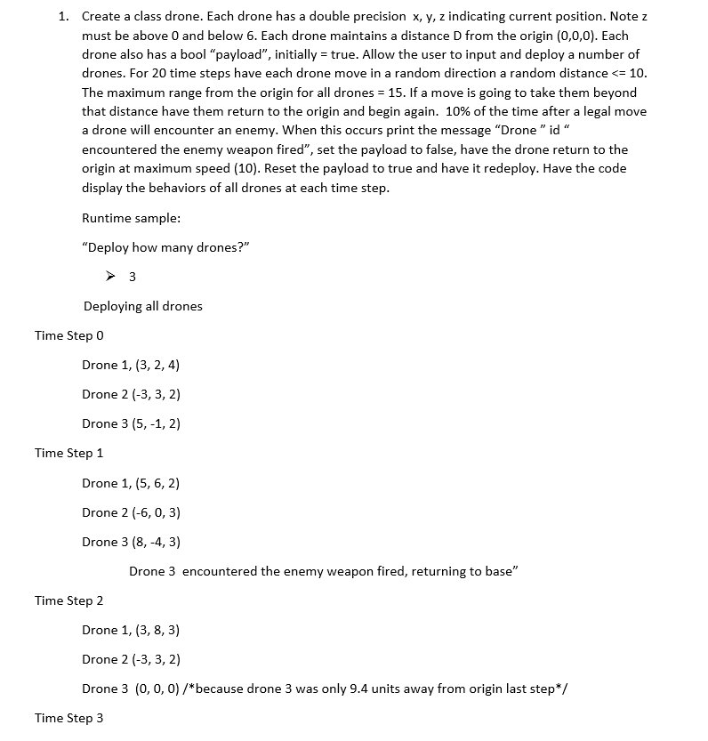 Solved 1. Create a class drone. Each drone has a double | Chegg.com