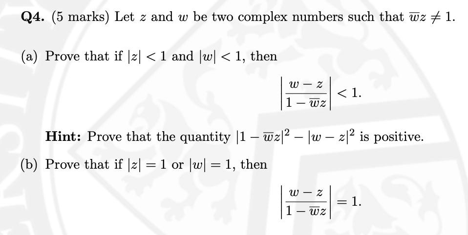 Q4. (5 marks) Let z and w be two complex numbers such | Chegg.com