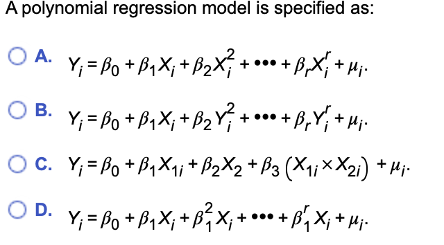 Solved A polynomial regression model is specified as: A. | Chegg.com