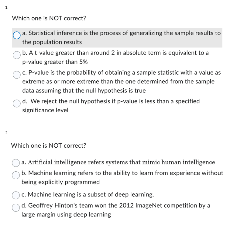 Solved Which one is NOT correct? a. Statistical inference is | Chegg.com