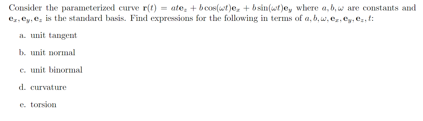 Solved Consider the parameterized curve r(t) = atez + b | Chegg.com