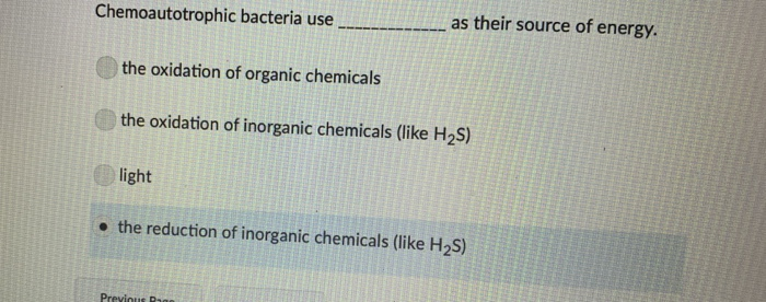Solved Chemoautotrophic bacteria use as their source of | Chegg.com
