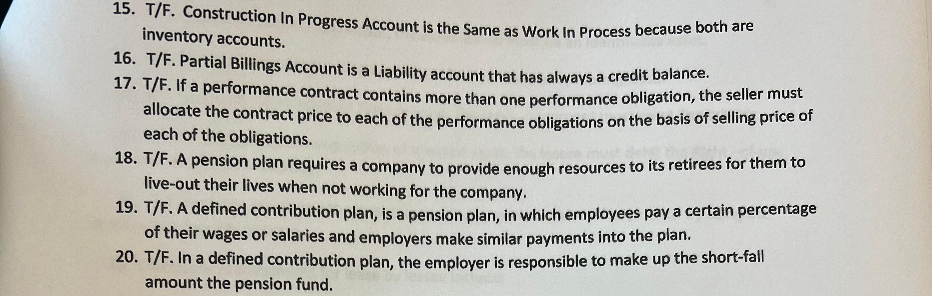 Solved 15. T/F. Construction In Progress Account is the Same | Chegg.com