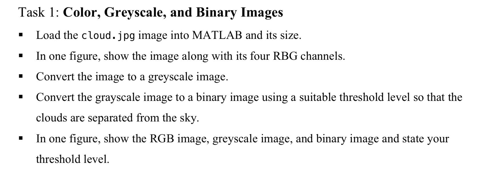 Solved Task 1: Color, Greyscale, and Binary Images - Load | Chegg.com