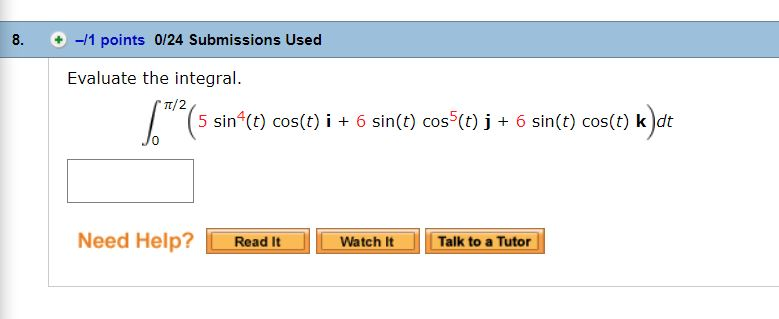 Solved 8. -/1 points 0/24 Submissions Used Evaluate the | Chegg.com