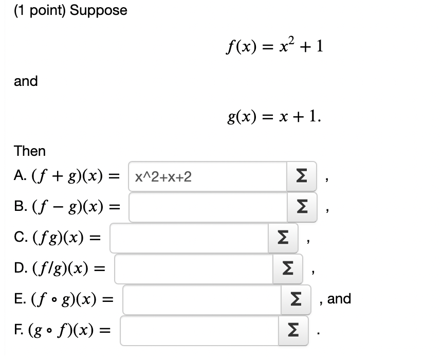 Solved (1 point) Suppose f(x)=x2+1 and g(x)=x+1 Then A. | Chegg.com