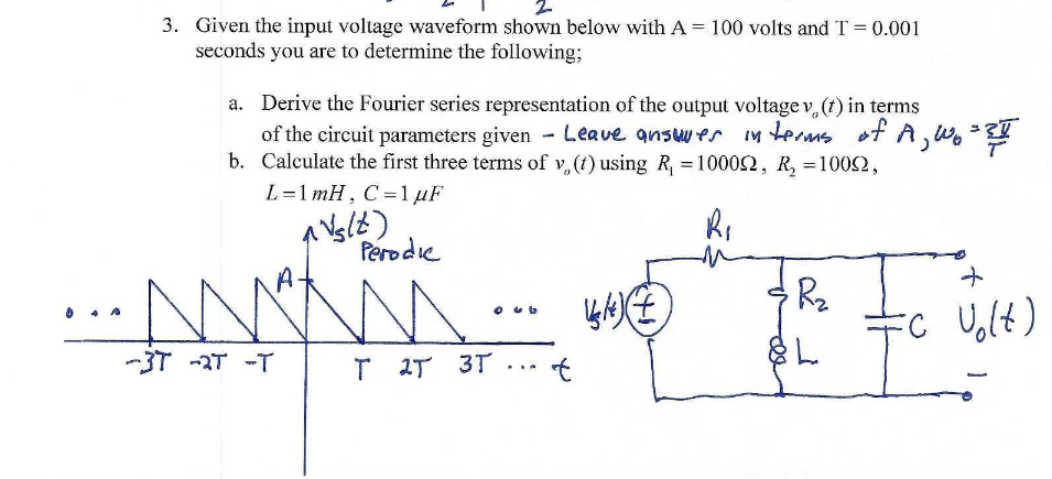 Solved 3. Given the input voltage waveform shown below with | Chegg.com