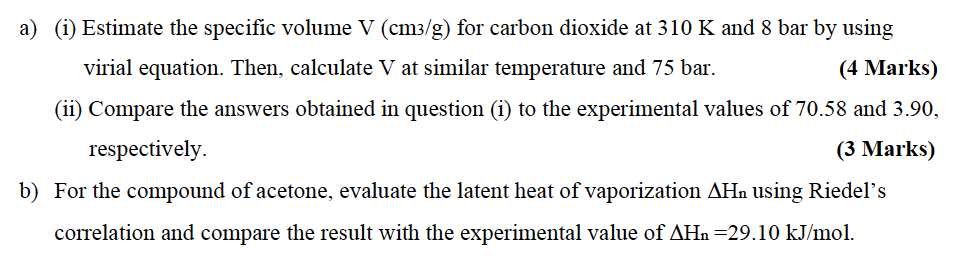 Solved a) (i) Estimate the specific volume V (cm3/g) for | Chegg.com
