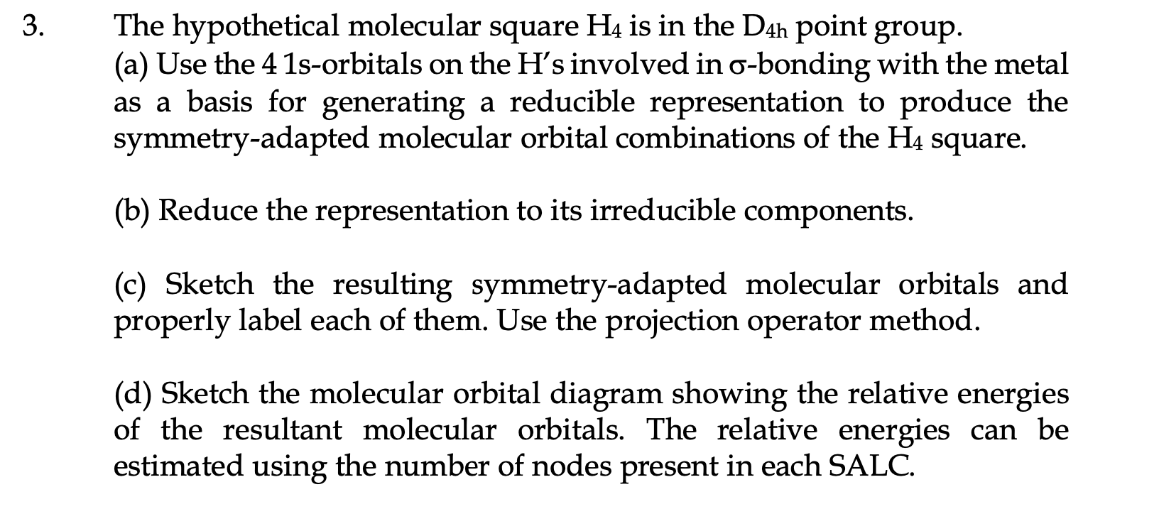 Solved The hypothetical molecular square H4 is in the D4h | Chegg.com