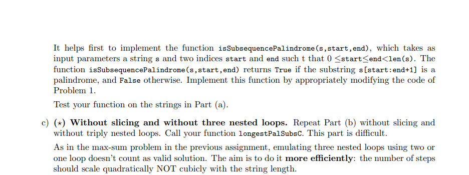 Solved Problem 3. Longest palindromic substring Recall the | Chegg.com