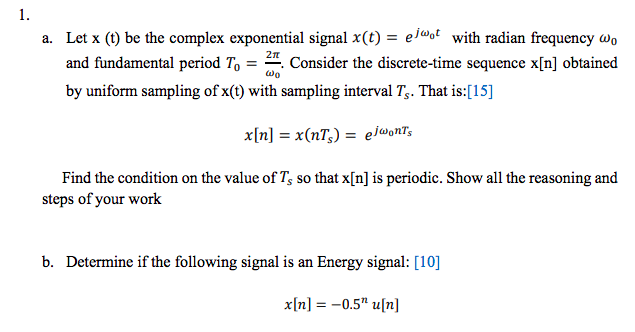 Solved 1. 21 a. Let x (t) be the complex exponential signal | Chegg.com