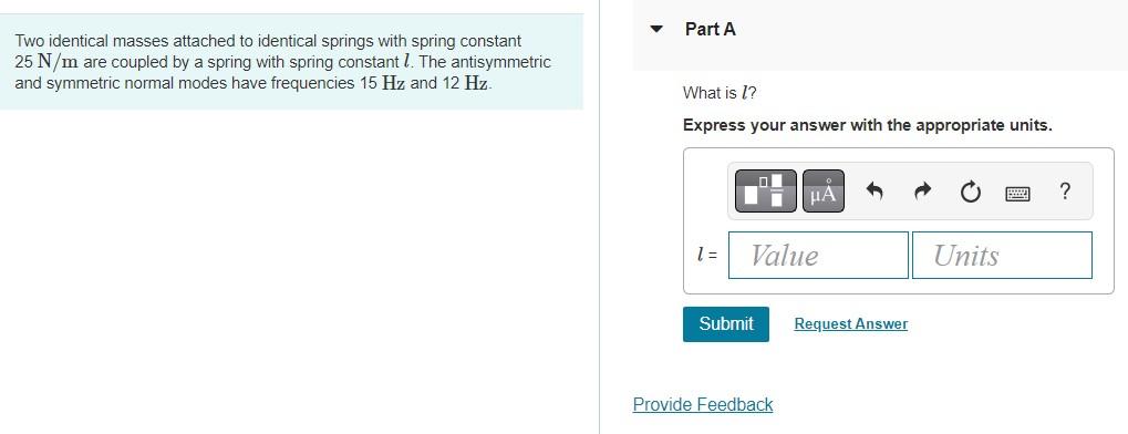 Solved Two identical masses attached to identical springs | Chegg.com
