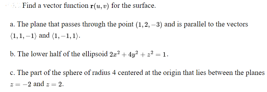 Solved Find a vector function r(u,v) for the surface. a. The | Chegg.com