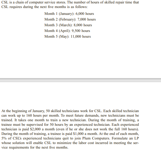 Solved assume that it takes two months to train a technician | Chegg.com
