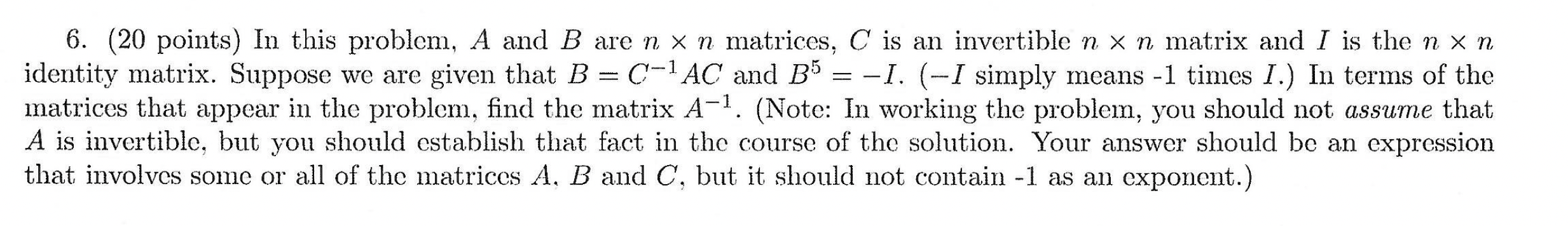 Solved 6. ( 20 points) In this problem, A and B are n×n | Chegg.com