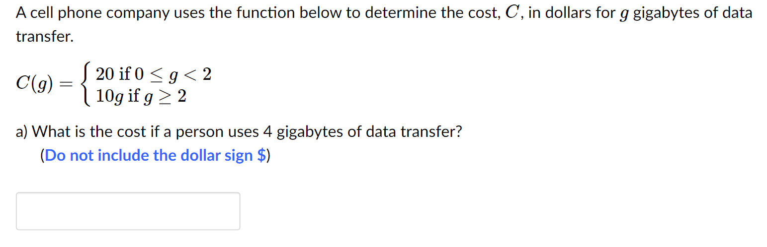 Solved A cell phone company uses the function below to | Chegg.com