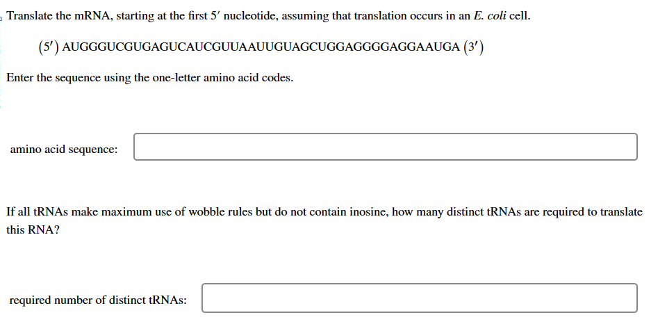 Solved Translate the mRNA, starting at the first 5' | Chegg.com