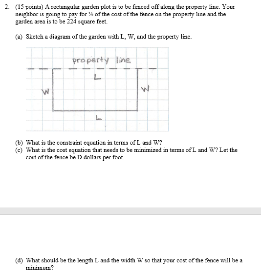 Solved 2. (15 points) A rectangular garden plot is to be | Chegg.com