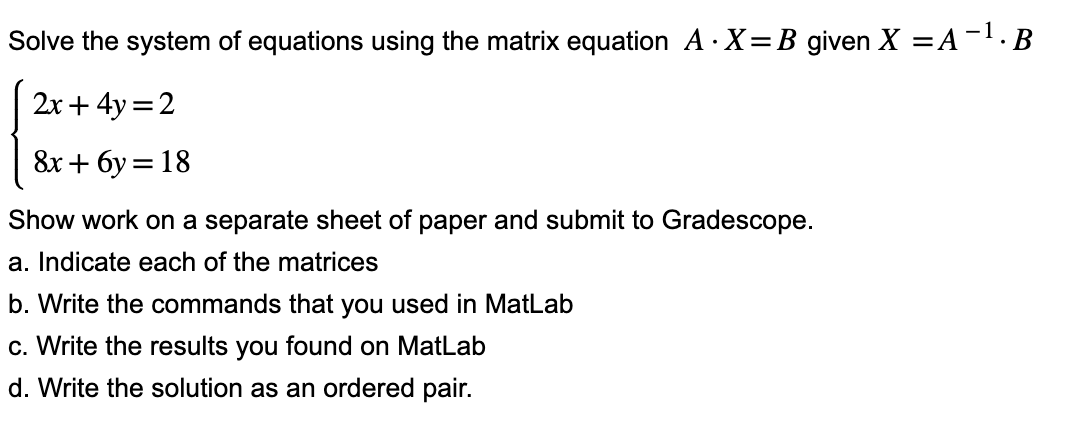 Solved Solve the system of equations using the matrix | Chegg.com