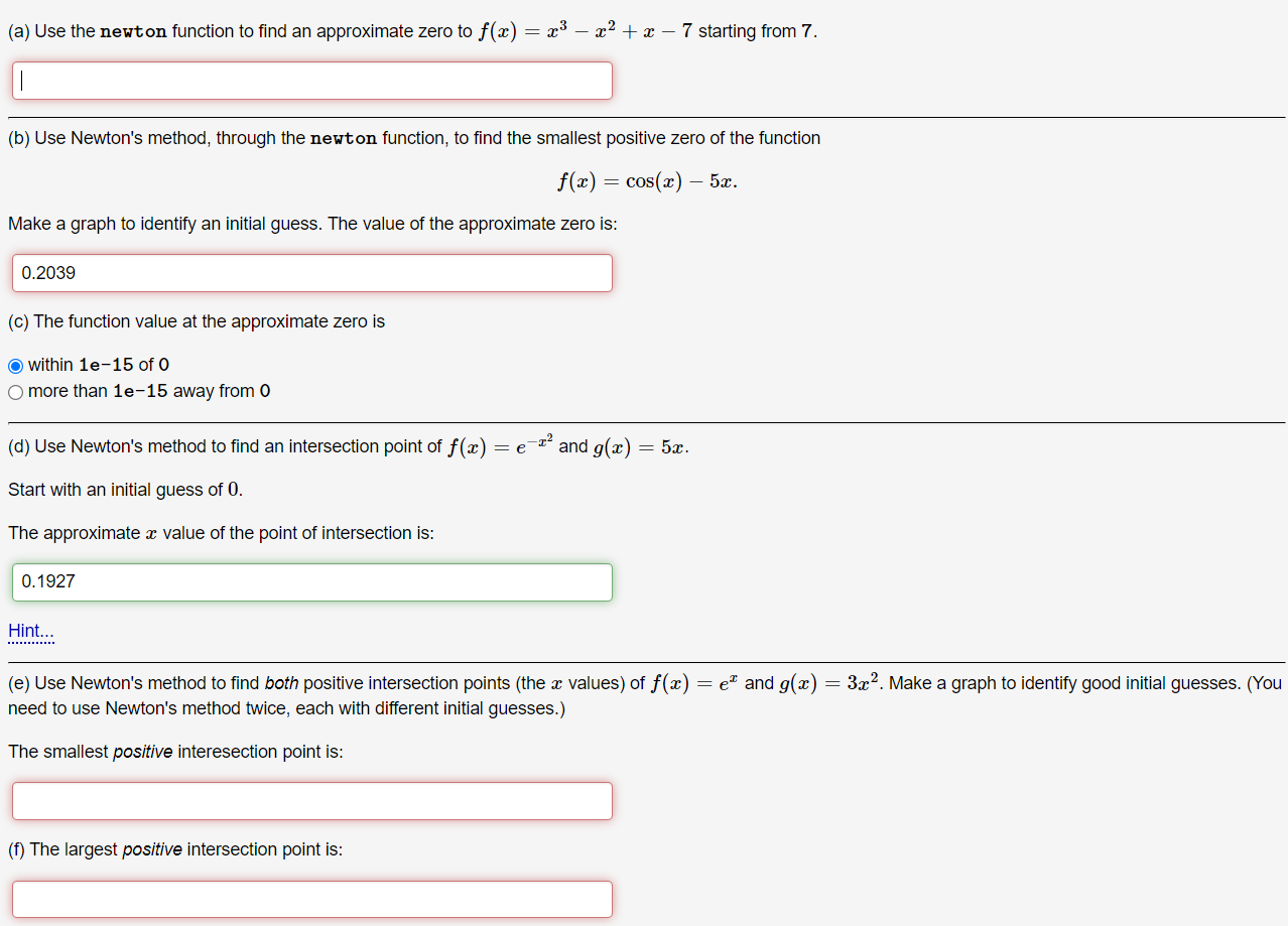 (a) Use the newton function to find an approximate | Chegg.com