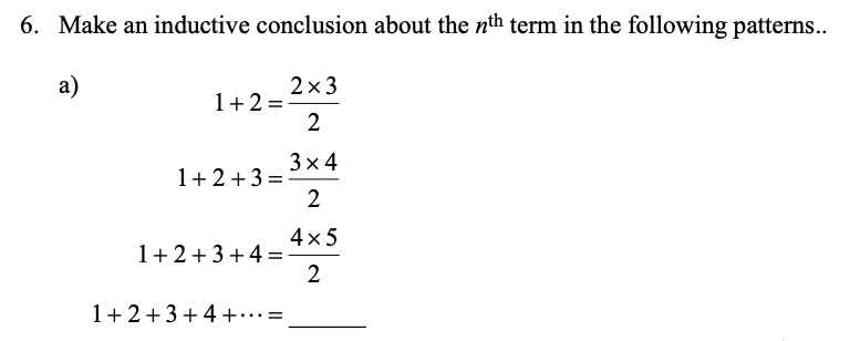 Solved 6. Make an inductive conclusion about the nth term in | Chegg.com