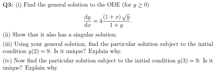 Solved Q3: (i) Find the general solution to the ODE (for y > | Chegg.com