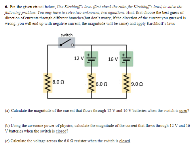 Solved 6. For the given circuit below, Use Kirchhoff"s laws | Chegg.com