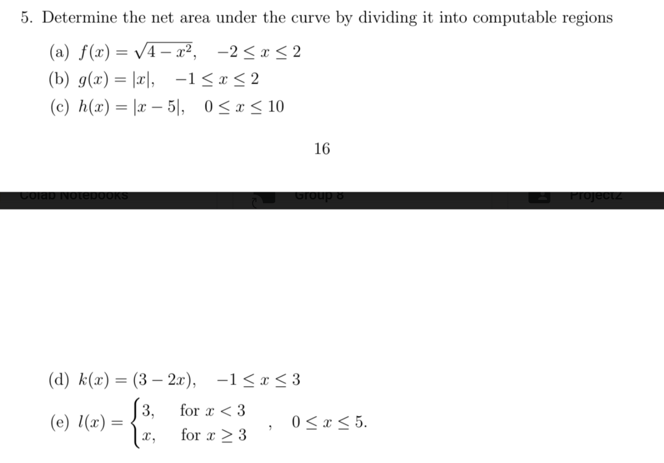 Solved 5. Determine the net area under the curve by dividing | Chegg.com
