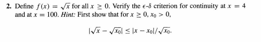 Solved 2. Define f(x) = x for all x > 0. Verify the e-8 | Chegg.com
