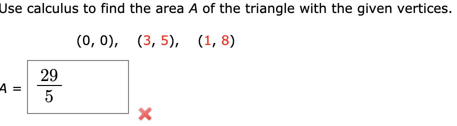 Solved Use calculus to find the area A of the triangle with | Chegg.com