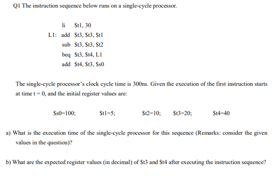 Solved Q1 The instruction sequence below runs on a | Chegg.com
