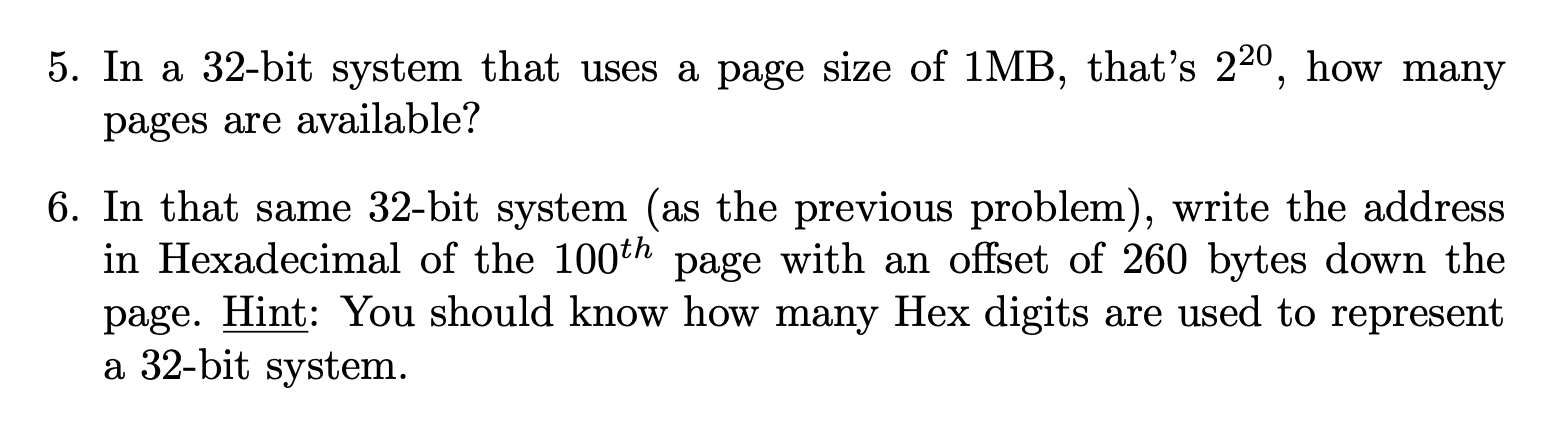Solved 5. In a 32-bit system that uses a page size of 1MB, | Chegg.com