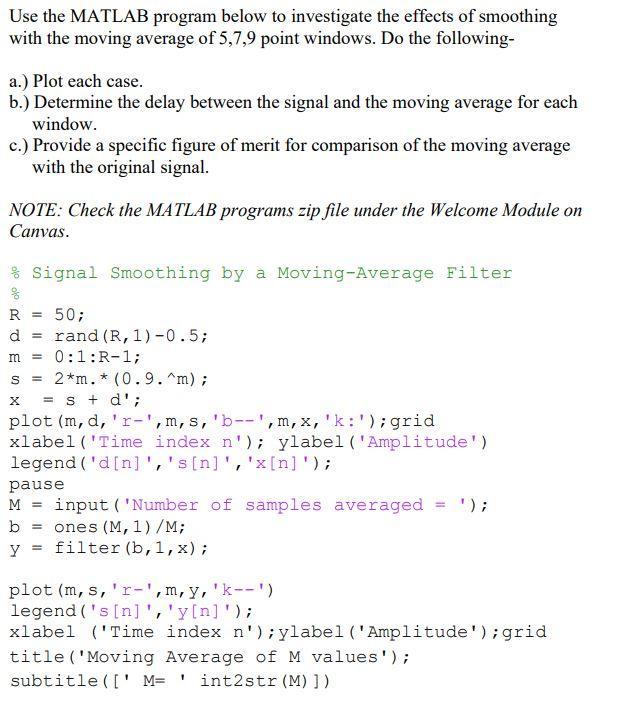 Solved Use the MATLAB program below to investigate the | Chegg.com
