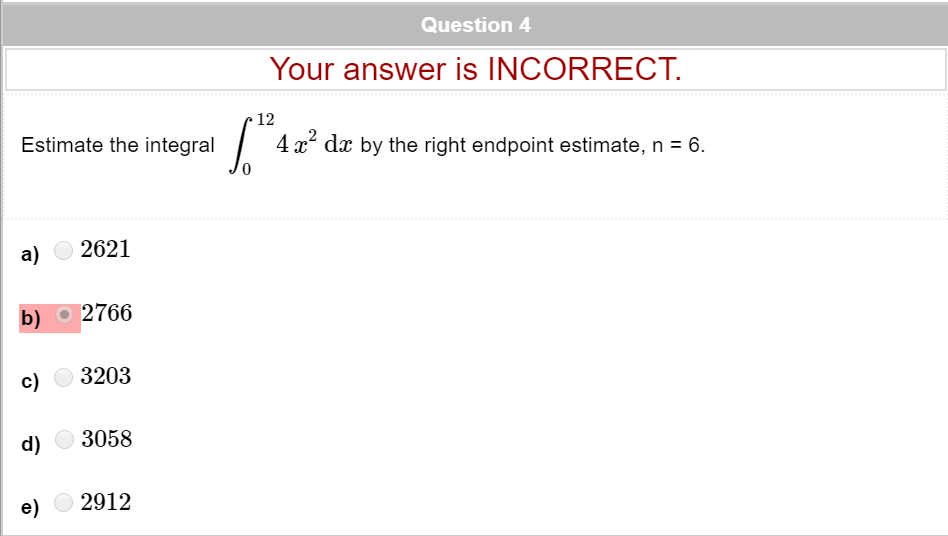 Solved Question 4 Your answer is INCORRECT. Estimate the | Chegg.com