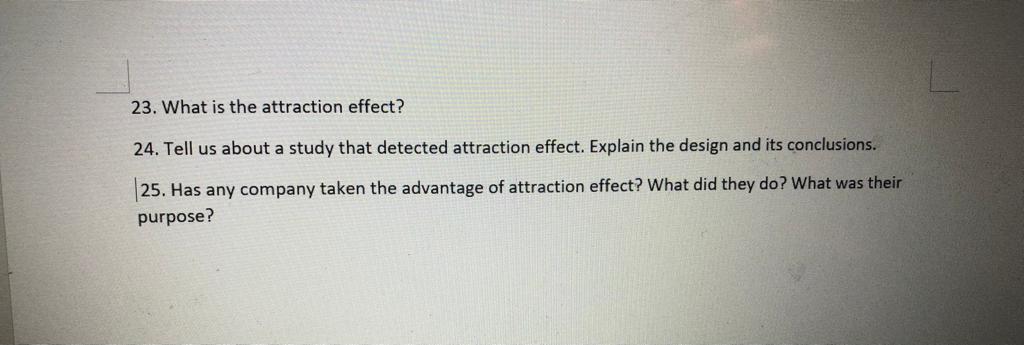 Solved 23. What is the attraction effect? 24. Tell us about | Chegg.com