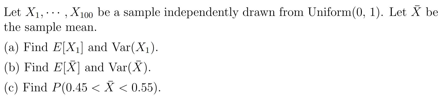 Let X1,⋯,X100 be a sample independently drawn from | Chegg.com