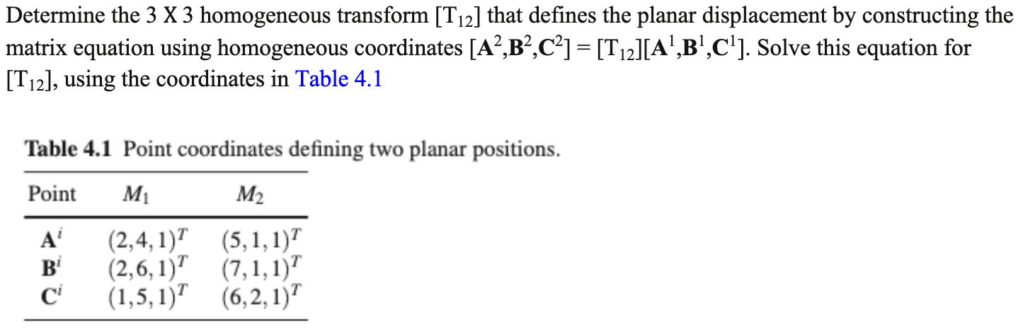 Solved Determine the 3×3 homogeneous transform [T12] that | Chegg.com