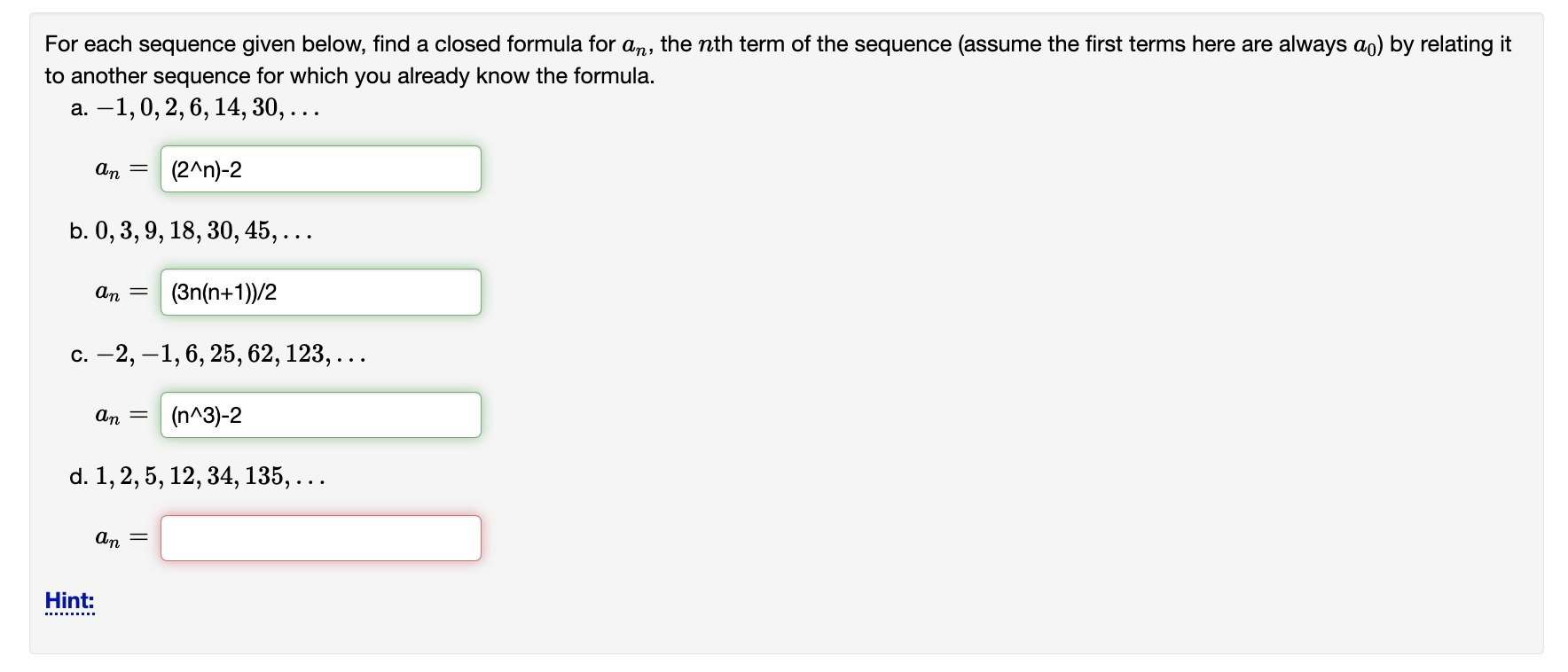 Solved For each sequence given below, find a closed formula | Chegg.com
