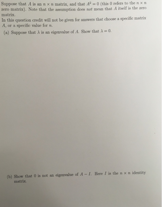 Solved Suppose that A is an n x n matrix, and that A2 0 | Chegg.com