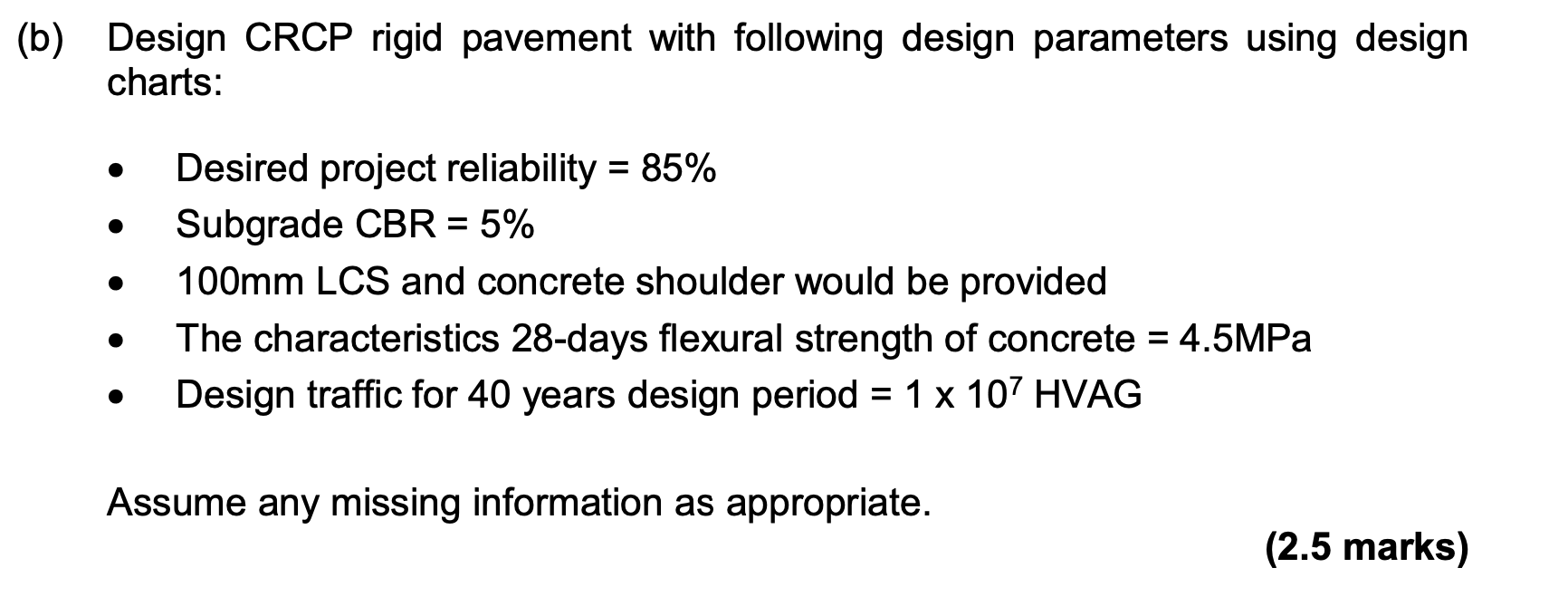 (b) Design CRCP rigid pavement with following design | Chegg.com