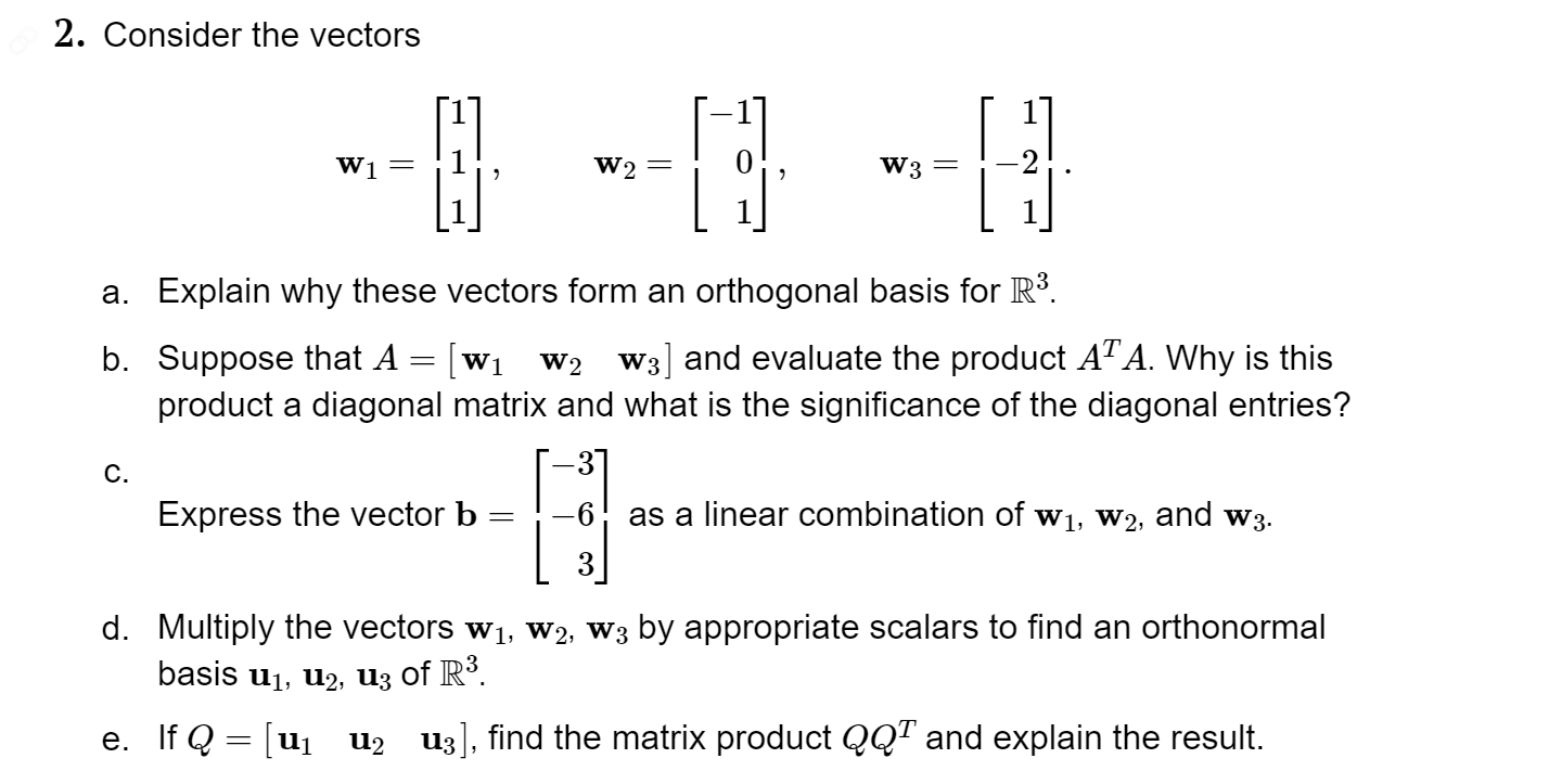 Solved 2. Consider the vectors | Chegg.com
